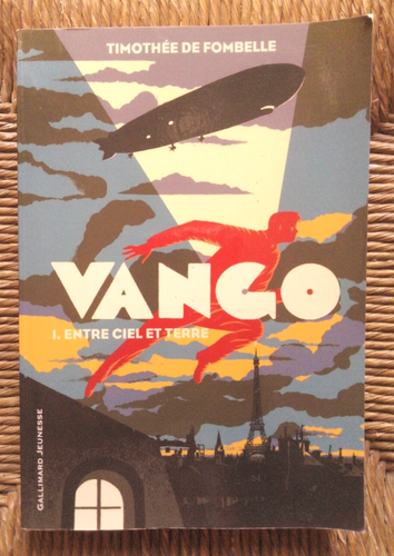 Livre roman Vango, tome 1 : Entre ciel et terre de Timothée de Fombelle ...