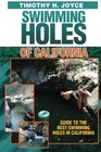 SWIMMING HOLES OF CALIFORNIA By Timothy H Joyce 9781490456874| eBay