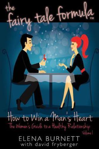 Fairy Tale Formula : How to Win a Man's Heart by David Fryberger and ...