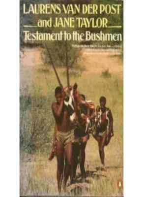 Testament to the Bushmen By Jane Taylor 9780140075793| eBay