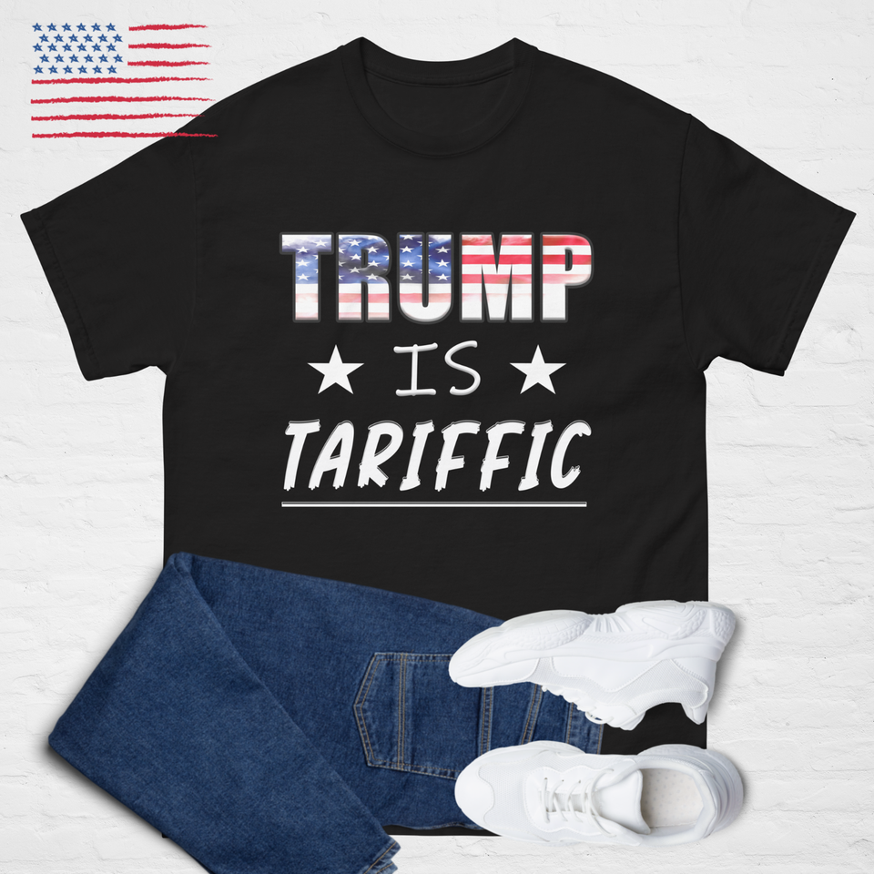 TRUMP IS TARIFFIC T-shirt #47 MAGA Golden Age America / USA First ...