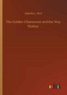 The Golden Chersonese And The Way Thither | eBay