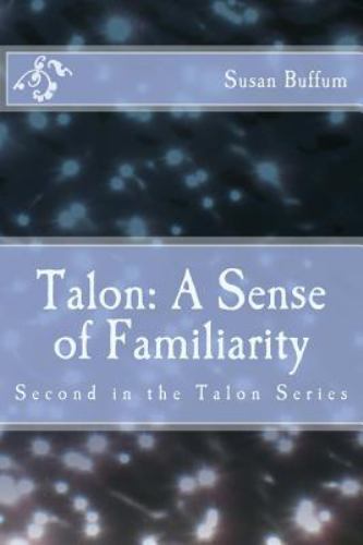 Talon: a Sense of Familiarity by Susan Buffum (2015, Trade Paperback ...