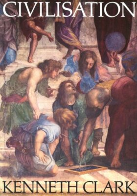 Civilization By Kenneth Clark. 9780719522406 | eBay