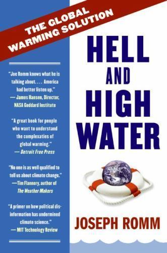 Hell and High Water : The Global Warming Solution by Joe Romm (2008 ...