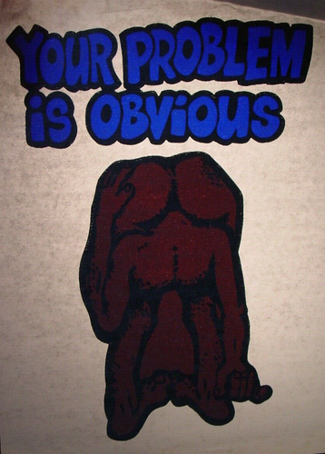 YOUR PROBLEM IS OBVIOUS VINTAGE 1970's HEADSHOP IRON ON TRANSFER -NICE ...