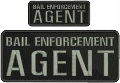 BAIL ENFORCEMENT AGENT EMBROIDERY PATCH 4X10 & 2X5 VELCR@ ON BACK GRAY ...