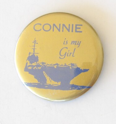 VINTAGE USS CONSTELLATION CONNIE IS MY GIRL US NAVY SOUVENIR TIN PIN ...