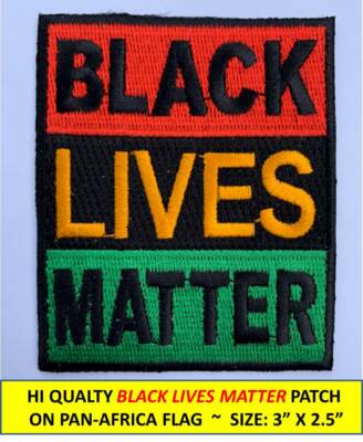 BLACK LIVES MATTER ON PAN-AFRICA FLAG BLM EMBROIDERED PATCH IRON-ON or ...