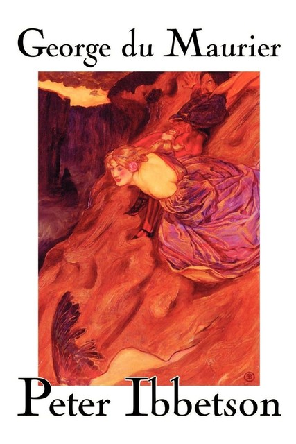 Peter Ibbetson by George Du Maurier, Fiction von George Du Maurier ...