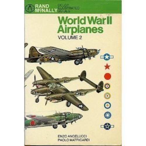 World War II Airplanes, Volume II - Paperback By Enzo Angelucci - VERY ...