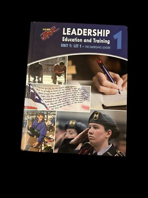 Army JROTC Leadership Education & Training Unit1: LET 1- The Emerging ...