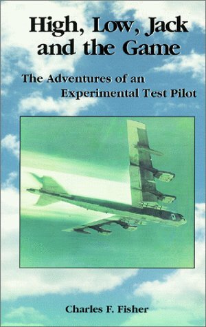 High, Low - Jack and the Game : The Adventures of an Experimental Test ...