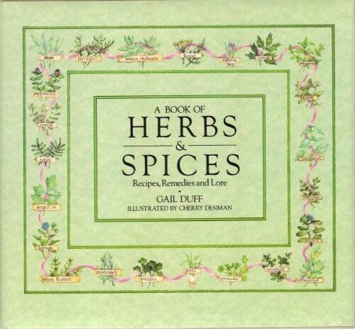 A Book of Herbs Spices: Recipes, Remedies and Lore - Hardcover - VERY ...