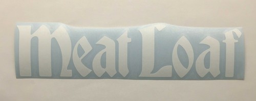 Meat Loaf Logo Die Cut Vinyl Sticker Classic Punk Hard Rock Roll Metal ...