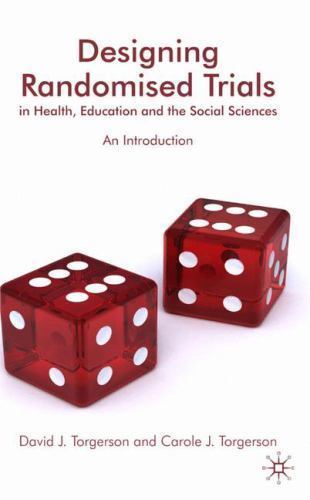 Designing Randomised Trials in Health, Education and the Social ...