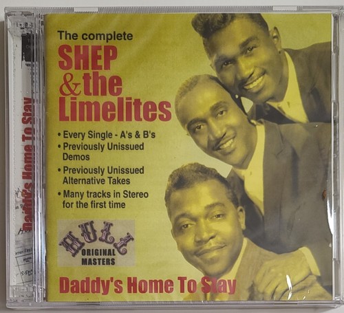 Daddy's Home to Stay by Shep & the Limelites (CD, Sep-1998, 2 Discs ...