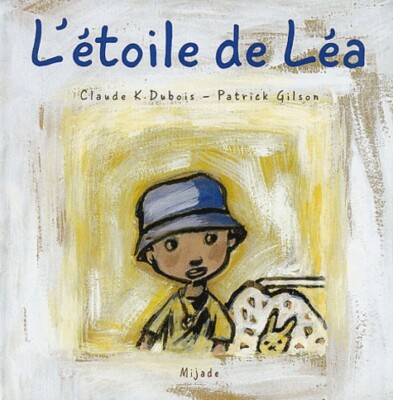 L'Etoile de Lea de Claude K. Dubois et Patrick Gilson | eBay