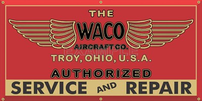 THE WACO AIRCRAFT COMPANY AIRPLANE DEALER REPAIR SIGN REMAKE BANNER ...