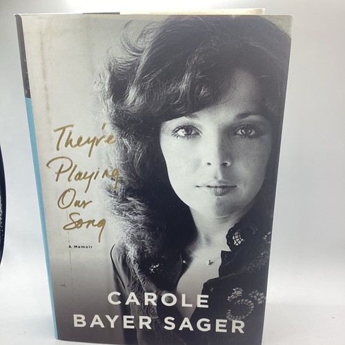 They're Playing Our Song : A Memoir by Carole Bayer Sager (2016 ...