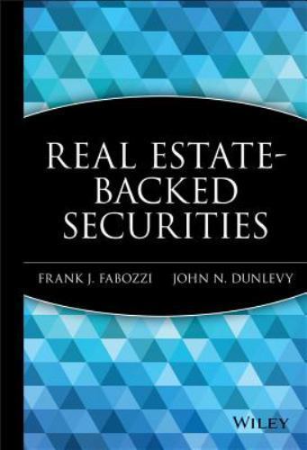 Frank J. Fabozzi Ser.: Real Estate-Backed Securities by John N. Dunlevy ...