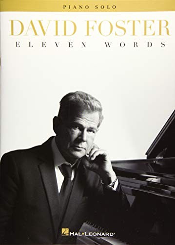 David Foster: Eleven Words - Piano Solo Songbook by David Foster ...