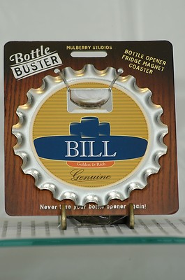 BOTTLE BUSTER BILL~COASTER~FRIDGE MAGNET~BOTTLE OPENER New Great Gift ...