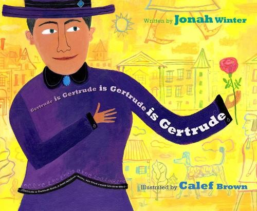 Jonah Winter Gertrude is Gertrude is Gertrude is Gertrude (Gebundene ...