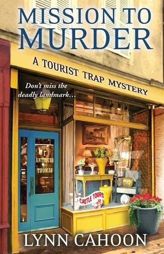 Lynn Cahoon Mission to Murder (Taschenbuch) Tourist Trap Mystery (US ...