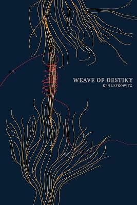 Weave of Destiny by Ken Lefkowitz (Paperback, 2020) for sale online ...