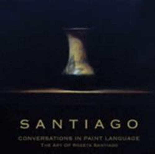 Conversations in Paint Language : The Art of Roseta Santiago by Bob ...