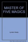 Master of Five Magics - Paperback, by Hardy Lyndon - Acceptable 9780345311573 | eBay