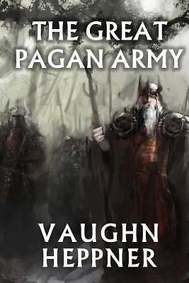 Great Pagan Army by Vaughn Heppner (2017, Trade Paperback) for sale ...