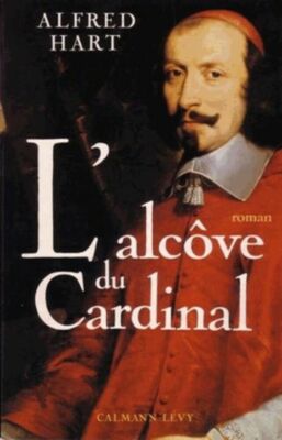L'alcôve du cardinal | Hart Alfred | Très bon état | eBay