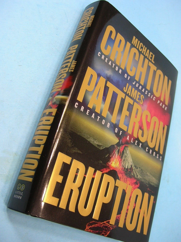 Eruption : Michael Crichton & James Patterson Hardback Edition | eBay