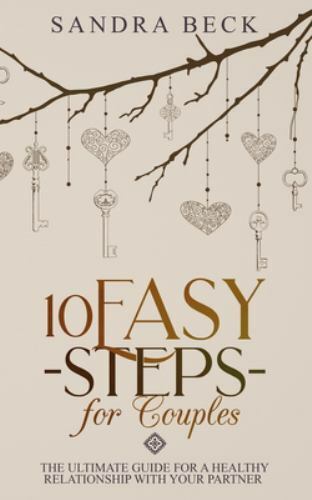 10 Easy Steps for Couples: The Ultimate Guide for a Healthy ...