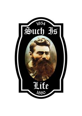 Such is life Ned Kelly sticker 150mm water & fade proof vinyl aussie ...