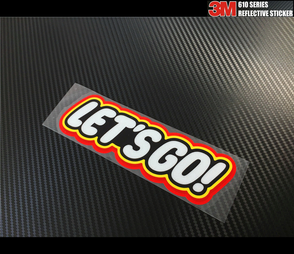 Reflective funny LET'S GO! Car Motorcycle sticker | eBay Australia