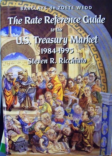 Rate Reference Guide to the U. S. Treasury Market by Steven R ...