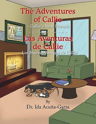 The Adventures of Callie - Callie's New Friends: Las Aventuras de ...
