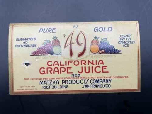 1929 ORIG. CALIFORNIA GRAPE JUICE CALIFORNIA BOTTLE LABEL EX-US PATENT ...