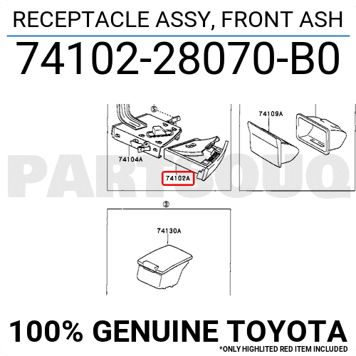 7410228070B0 Genuine Toyota RECEPTACLE ASSY, FRONT ASH 74102-28070-B0 ...