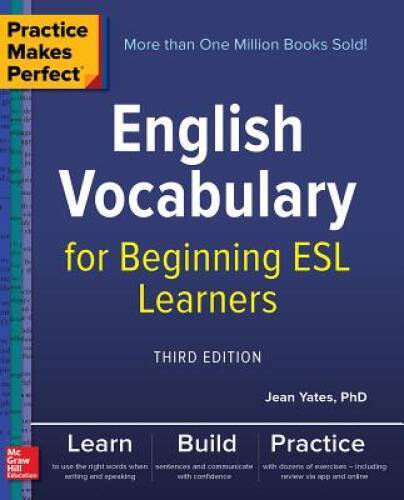 Practice Makes Perfect: English Vocabulary for Beginning ESL Learners ...