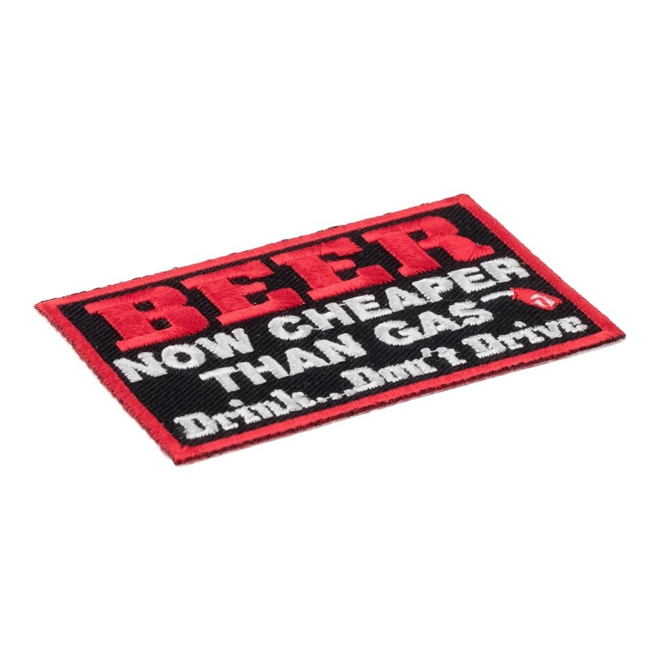 Beer Now Cheaper Than Gas Patch, Funny Patches | eBay
