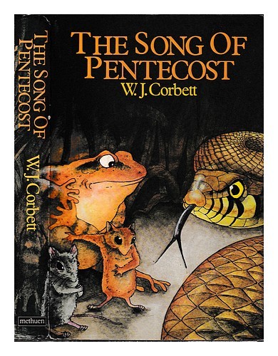 Corbett, W. J The song of Pentecost / W.J. Corbett ; illustrated by ...