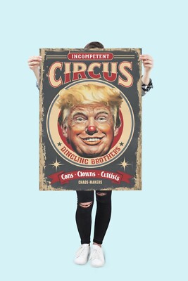 Trump Circus Protest Sign, Anti Trump Resistance No To Fascism Poster ...