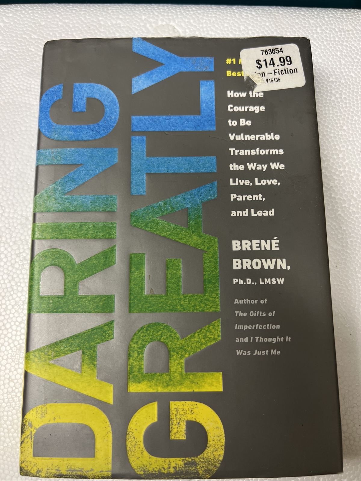 Daring Greatly : How the Courage to Be Vulnerable Transforms the Way We ...