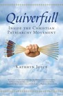 Quiverfull : Inside the Christian Patriarchy Movement by Kathryn Joyce (2010) 9780807010730 | eBay