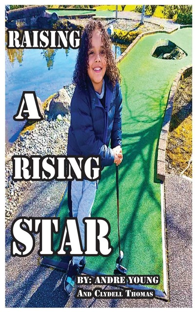 Raising A Rising Star von Andre Young (2019, Gebundene Ausgabe) online ...