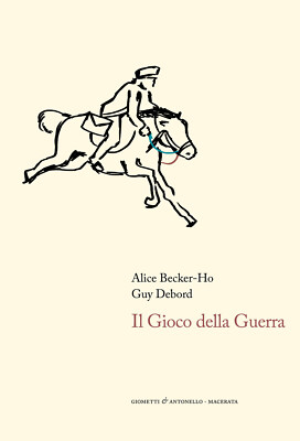 Il gioco della guerra - Becker-Ho Alice, Debord Guy | eBay